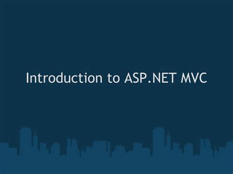 Introduction To Aspnet Mvc Ppt