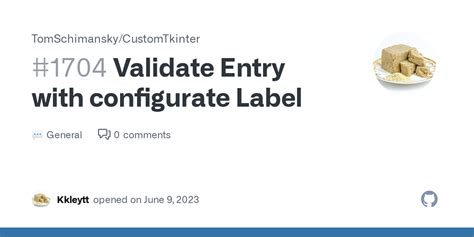 Validate Entry With Configurate Label · Tomschimansky Customtkinter · Discussion 1704 · Github
