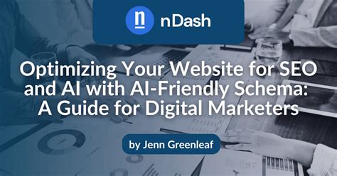 Optimizing Your Website For Seo And Ai With Ai Friendly Schema A Guide For Digital Marketers