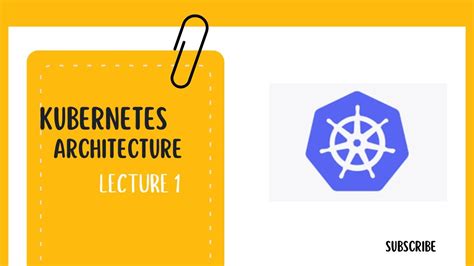 K8s 01 Kubernetes Architecture Explained Complete Overview For