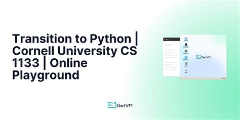 Transition To Python Cornell University CS 1133 Online Playground