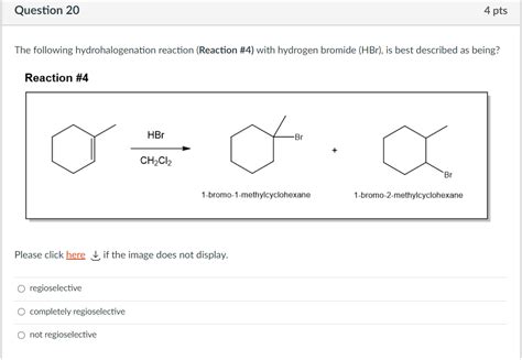 Solved Question 20 4 Pts The Following Hydrohalogenation