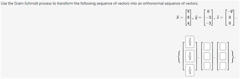 solved by an expert use the gram schmidt process to transform the