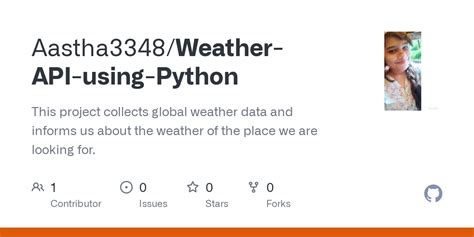 GitHub Aastha Weather API Using Python This Project Collects Global Weather Data And