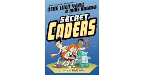 Secret Coders Secret Coders 1 By Gene Luen Yang