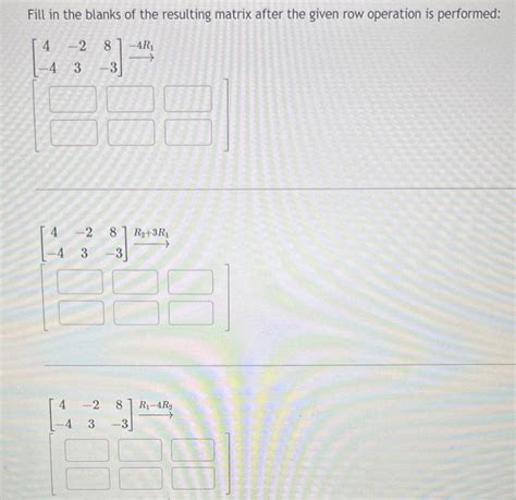 Solved Fill In The Blanks Of The Resulting Matrix After The Chegg Com