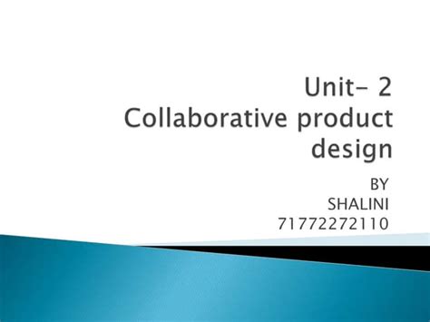 Unit 2 Collaborative Product Designpptx
