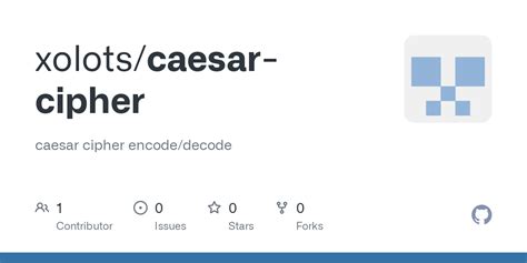 Github Xolotscaesar Cipher Caesar Cipher Encodedecode