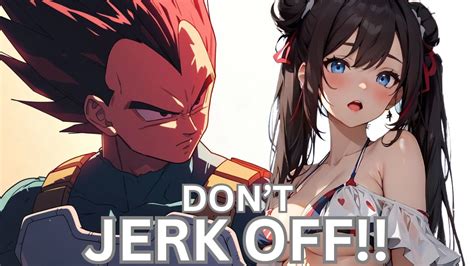 Watch This Every Time You Feel Like Jerking Off Prince Vegeta