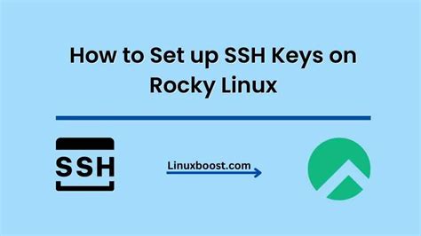 How To Set Up Ssh Keys On Rocky Linux Linuxboost