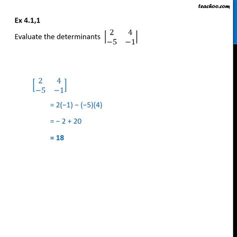 Ex 4 1 1 Evaluate 2 4 5 1 Class 12 Determinants