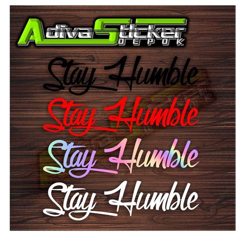 Jual Stiker Sticker Stay Humble Shopee Indonesia Jual Stiker Sticker Stay Humble Shopee Indonesia