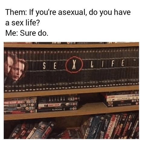 i know some of us have actual sex lives but for the rest of us r