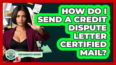 How Do I Send A Credit Dispute Letter Certified Mail Youtube
