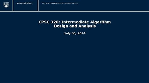 cpsc 320 intermediate algorithm design and analysis july