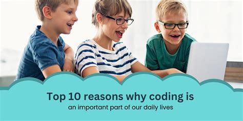 Top 10 Reasons Why Coding Is An Important Part Of Our Daily Lives Clevered
