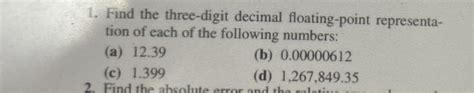 Solved Find The Three Digit Decimal Floating Point