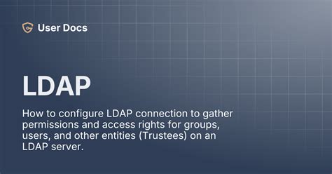 Ldap User Docs