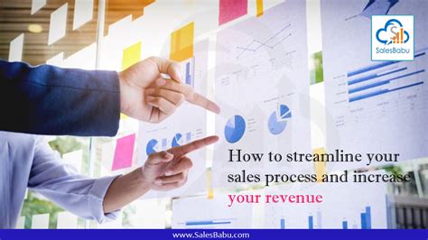 How To Streamline Your Sales Process And Increase Your Revenue