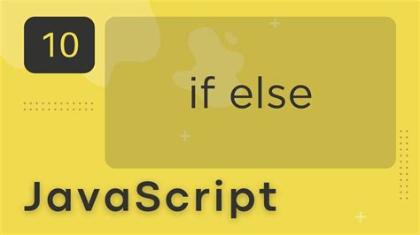 Javascript 10 If Else Youtube