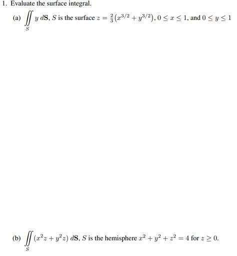 Solved Evaluate The Surface Integral A ∬syds S Is The