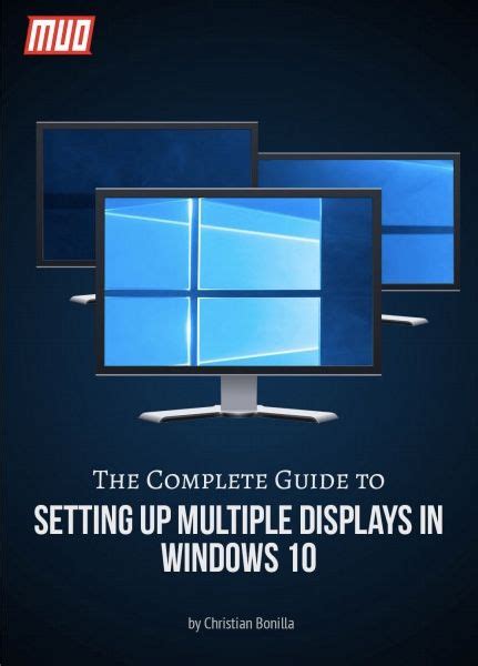 The Complete Guide To Setting Up Multiple Displays In Windows 10 Artofit