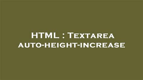 Html Textarea Auto Height Increase Youtube