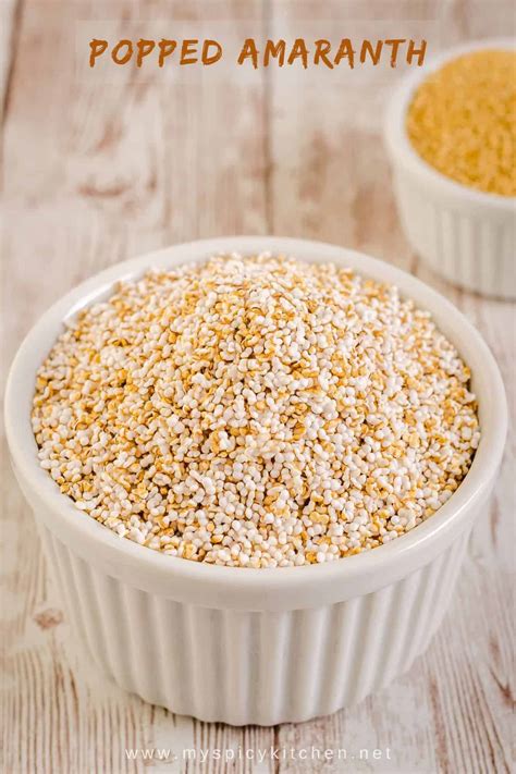 Amaranth Popcorn Popped Amaranth Recipe Myspicykitchen