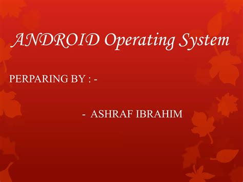 Android Operating System Ppt