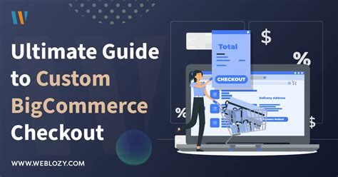 Ultimate Guide To Custom Bigcommerce Checkout