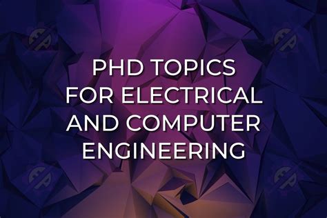 Phd Research Project Topics For Electrical And Computer Engineering Engineers Planet
