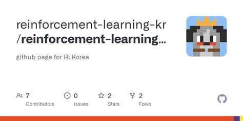 Github Reinforcement Learning Krreinforcement Learning Github Page For Rlkorea