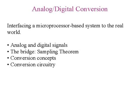 Analogdigital Conversion Interfacing A Microprocessorbased System To The