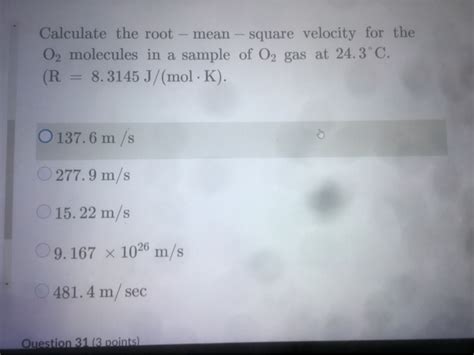 Solved Calculate The Root Mean Square Velocity For The Chegg