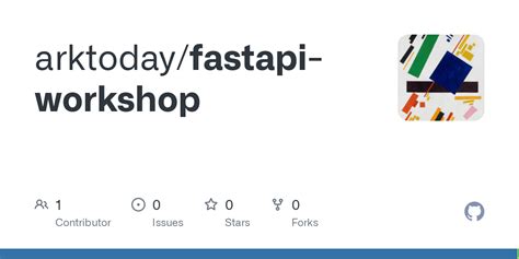 github arktoday fastapi workshop