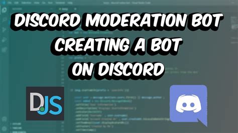 Discord Moderation Bot Creating The Bot Youtube