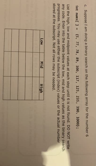 Solved C Suppose I Am Doing A Binary Search On The Chegg Com