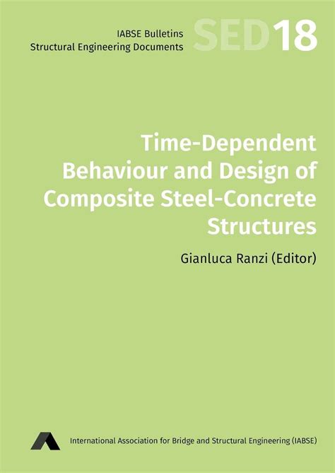 Time Dependent Behaviour And Design Of Composite Steel Concrete Structures Ebook Epub