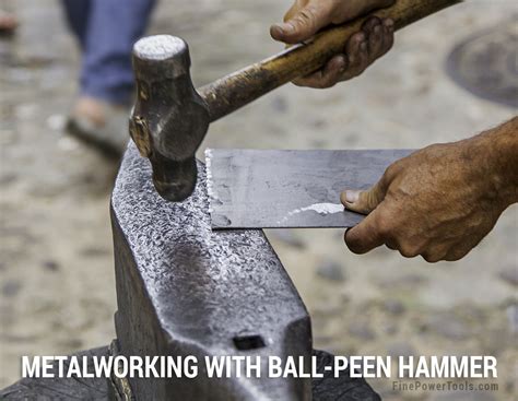 How Is A Ball Peen Hammer Used At Harold Cheever Blog
