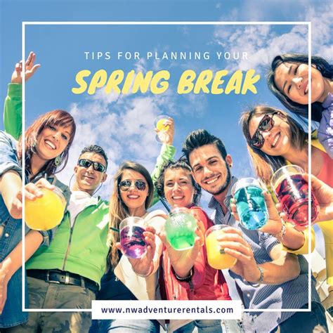 Start Now When Planning That Spring Break Vacation Spring Break Vacations Spring Break