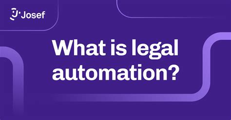 What Is Legal Automation Josef