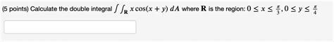 solved 5 points calculate the double integral