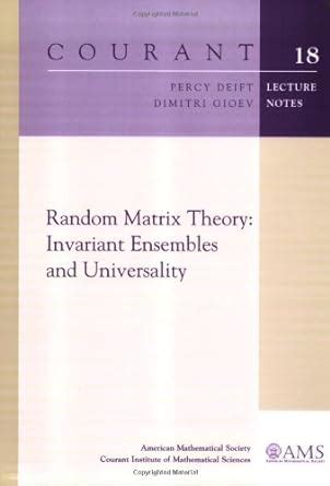 Amazon Random Matrix Theory Invariant Ensembles And Universality Courant Lecture Notes