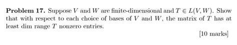 Solved Problem Suppose V And W Are Finite Dimensional Chegg