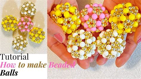 How To Make Simple Beaded Balls Tutorial How To Make A Beaded Ball Simple And Easy Patten
