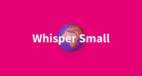 Whisper Small A Hugging Face Space By YuChing