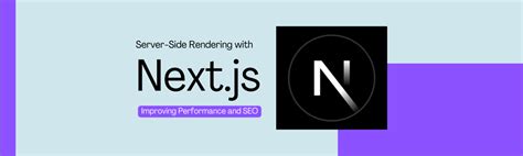 Server Side Rendering With Nextjs Enhancing Performance And Seo