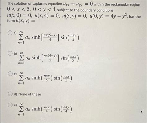 Solved The Solution Of Laplaces Equation Uxx Uyy 0