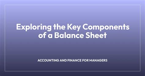 Exploring The Key Components Of A Balance Sheet • The Tourism Institute