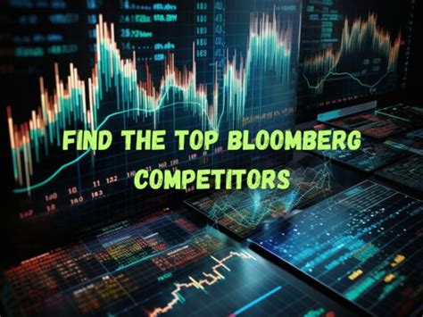 Find The Top Bloomberg Competitors Of 2025 A Comprehensive Overview